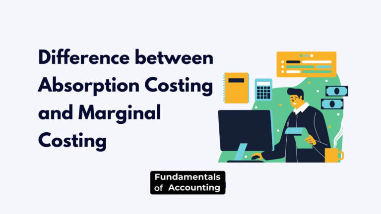 Difference between Absorption Costing and Marginal Costing