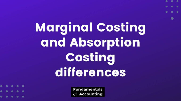 Marginal Costing and Absorption Costing difference