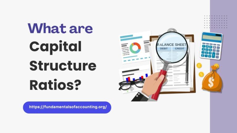 capital structure ratios - Fundamentals of Accounting